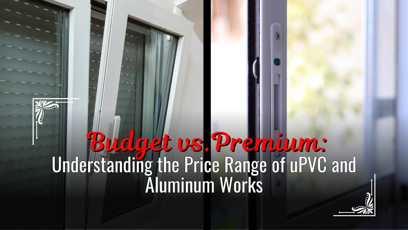 uPVC vs Aluminum Price Comparison: Budget to Premium
